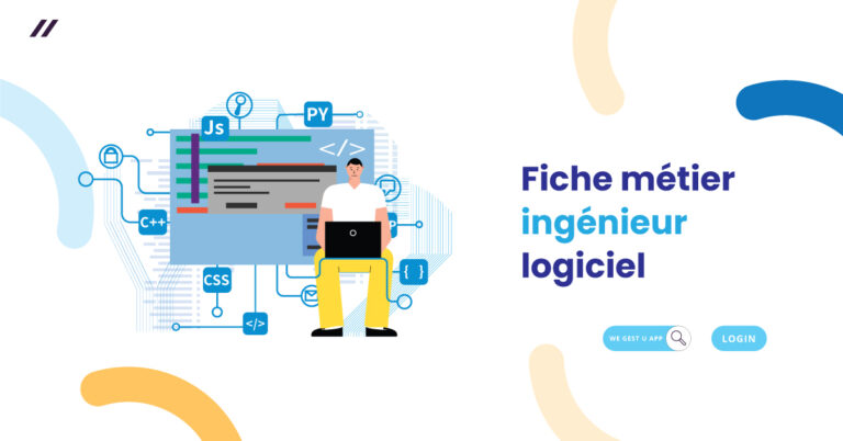 Ingénieur logiciel : Fiche métier | We Gest U